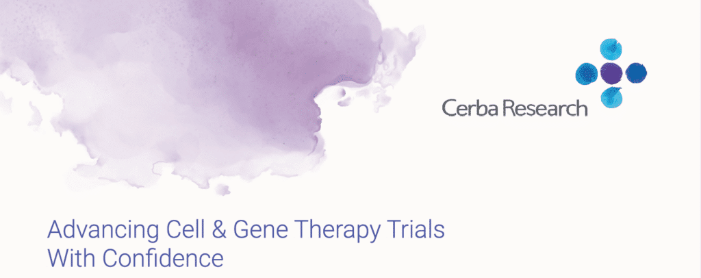 Fact Sheet – Advancing Cell & Gene Therapy Trials With Confidence - Cerba Research